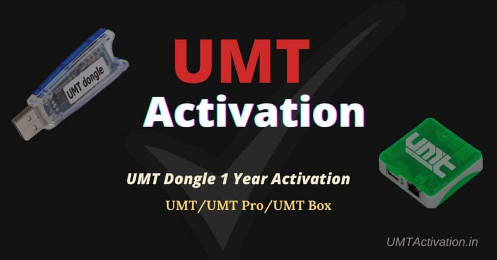 UMT Activation Online Service - Activate UMT Dongle/UMT Pro